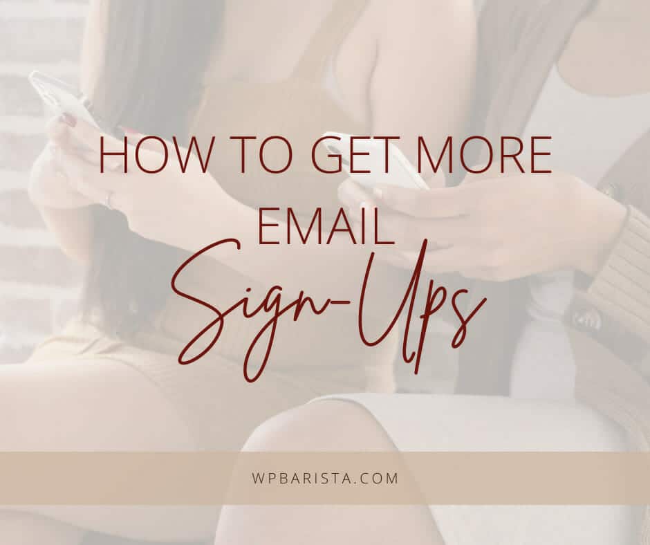 How to Get More Email Sign-Ups